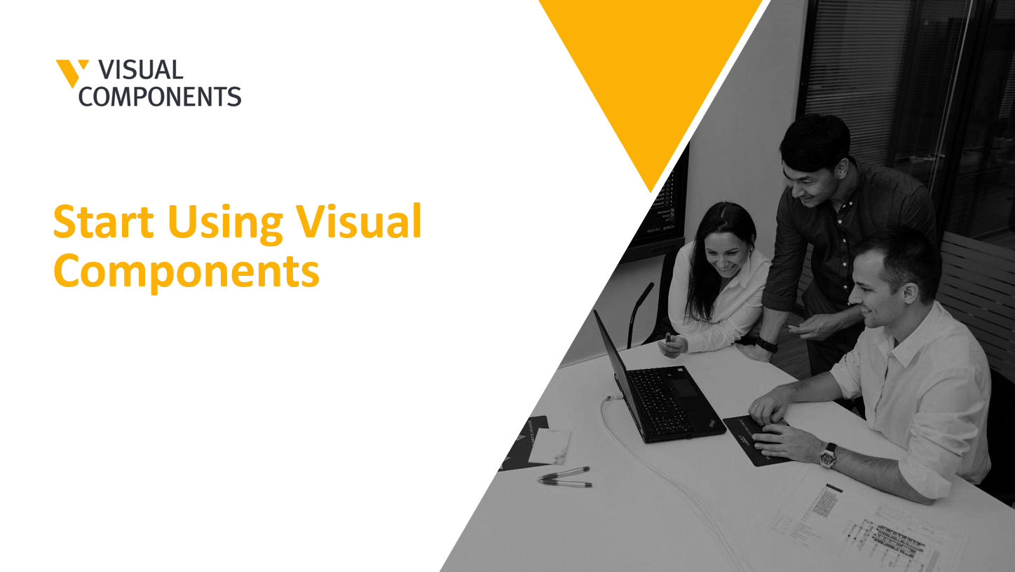 Start Using Visual Components Visual Components Academy